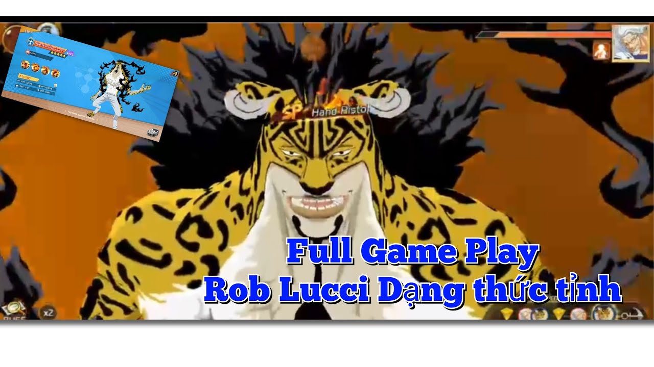 Rob Lucci dạng thức tỉnh |Full Game Play Awekening Lucci #op #ace # ...