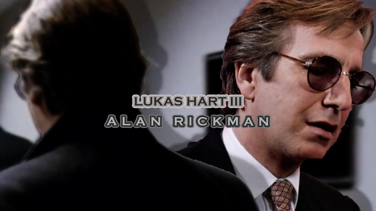 【AlanRickman】Lukas Hart III BUT Alan Rickman - YouTube