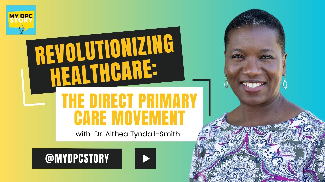 Episode 19: Revolutionizing Healthcare: The Direct Primary Care ...