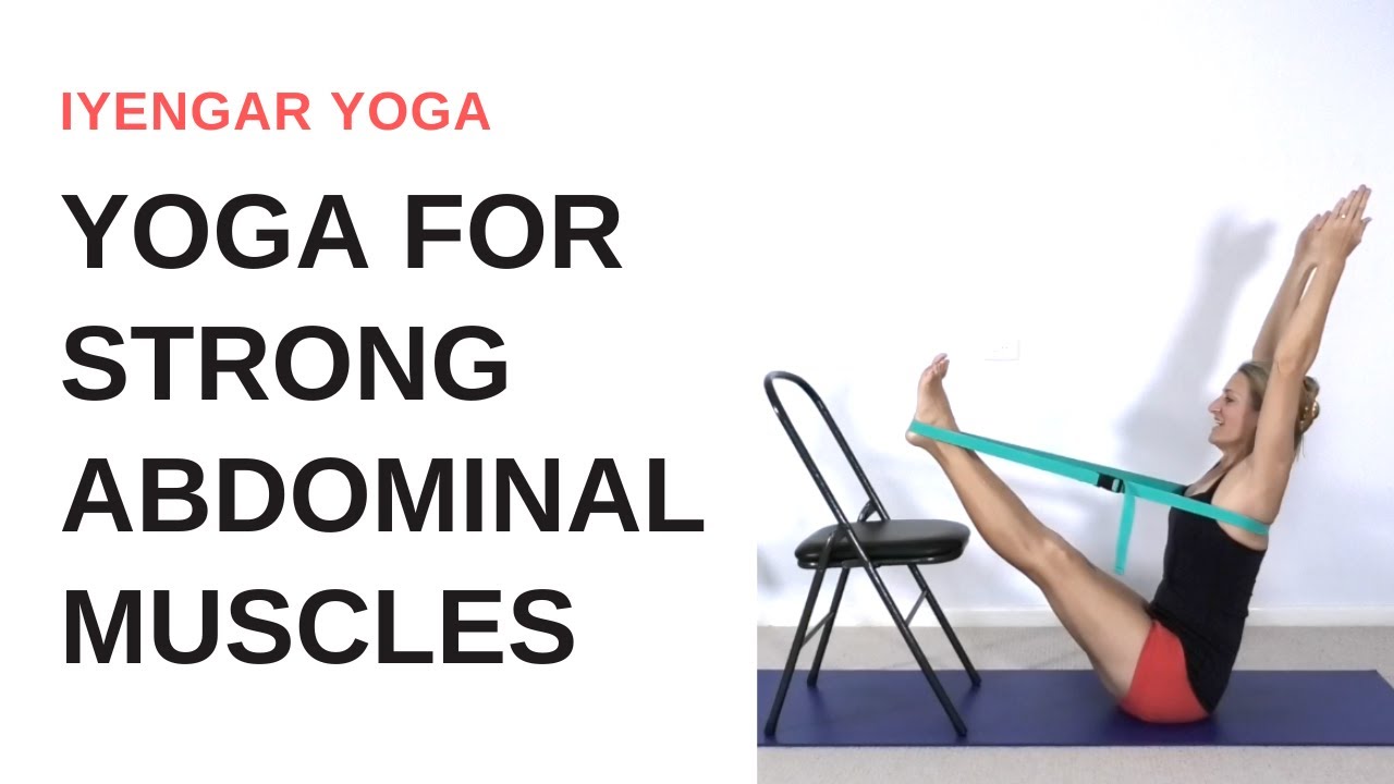 Yoga for strong abdominal muscles - Iyengar Yoga - YouTube