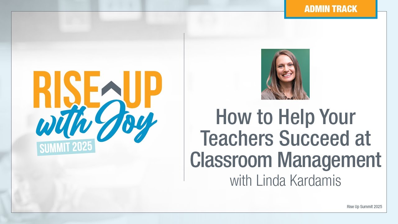 How to Help Your Teachers Succeed at Classroom Management – Rise Up ...