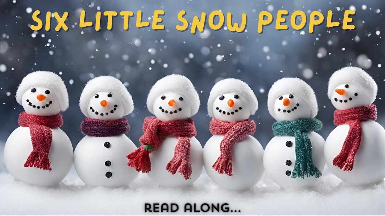 Six Little Snow People by Allyn Fisher 🤗🤗 Read Along With Me 🤗🤗 - YouTube