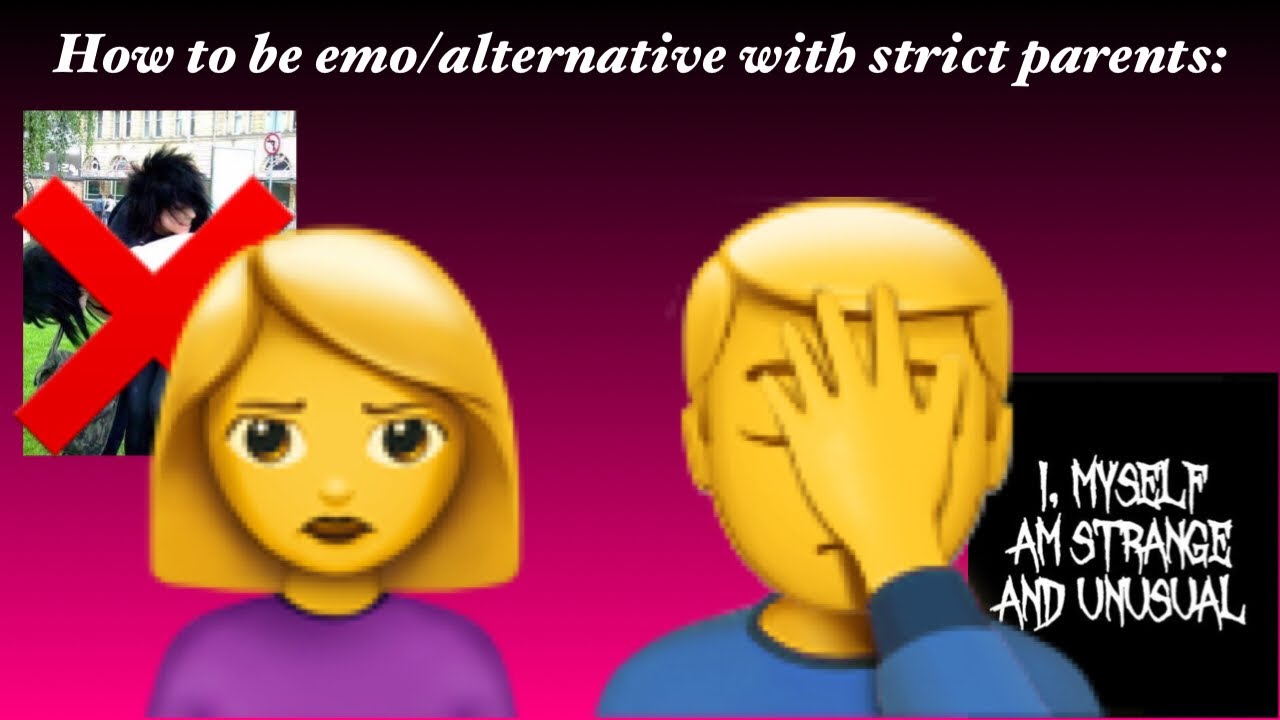How to be emo with strict parents (not being accepted) - YouTube