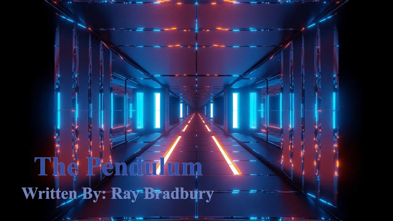 The Pendulum by Ray Bradbury, Audiobook w/Visuals. - YouTube