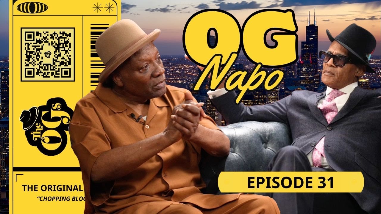 THE ORIGINAL OGs Episode 31 — OG Napo | The Original OGs - YouTube