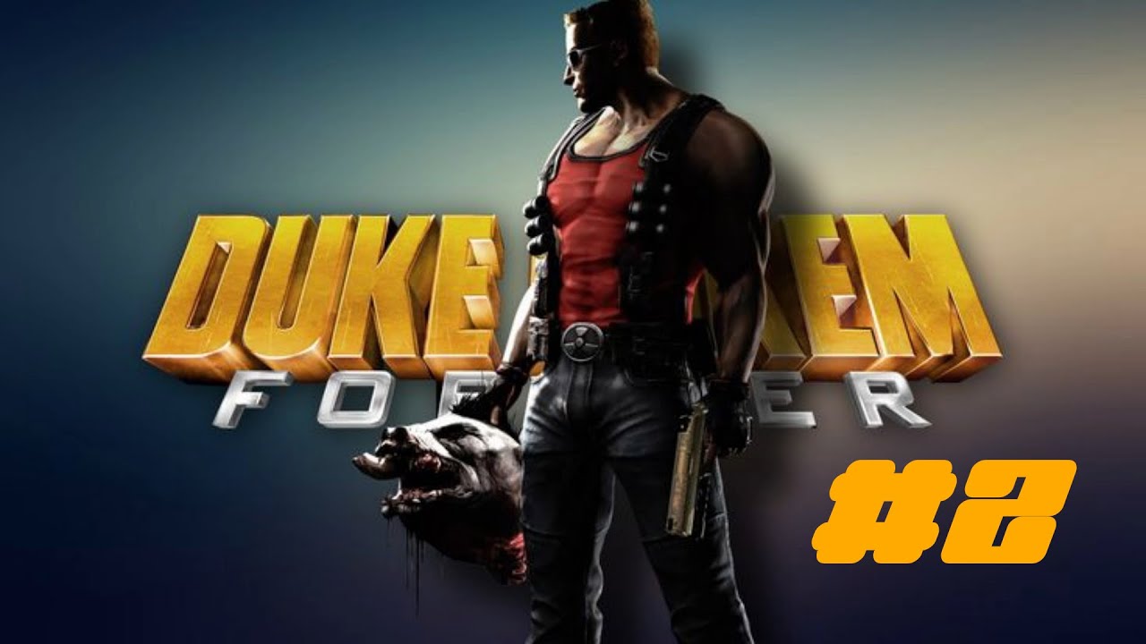 "Kicking is just a slap with your feet!" - Duke Nukem Forever #2 - Too ...