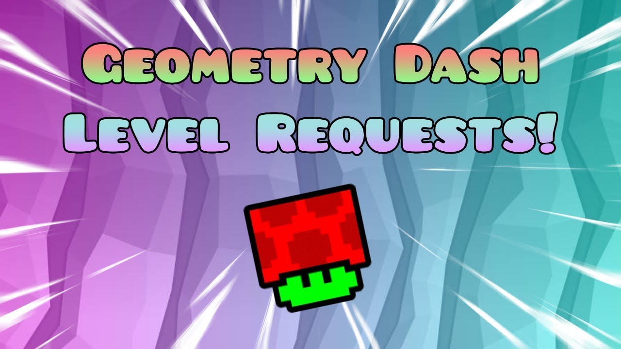 🔴Live!│Geometry Dash Level Requests! :D │Stream 25│ Send your ID's at ...