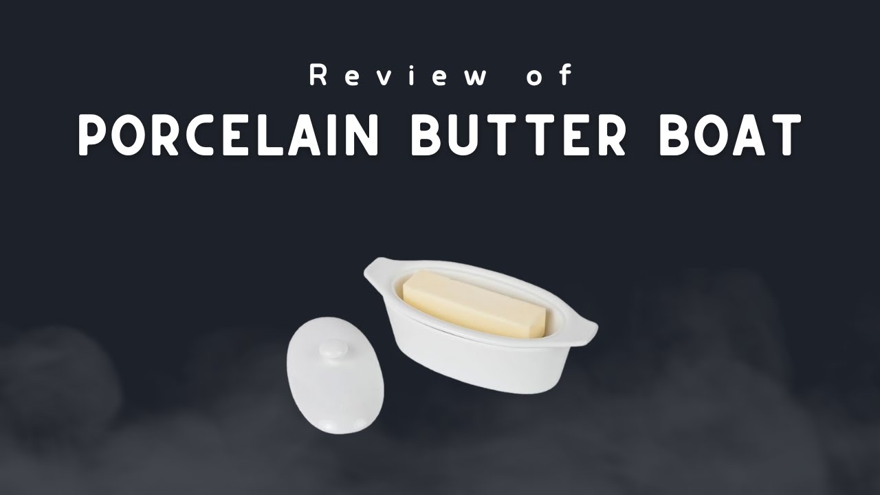 Butter Keeper Butter Boat Review - Is Always Soft Butter Possible ...