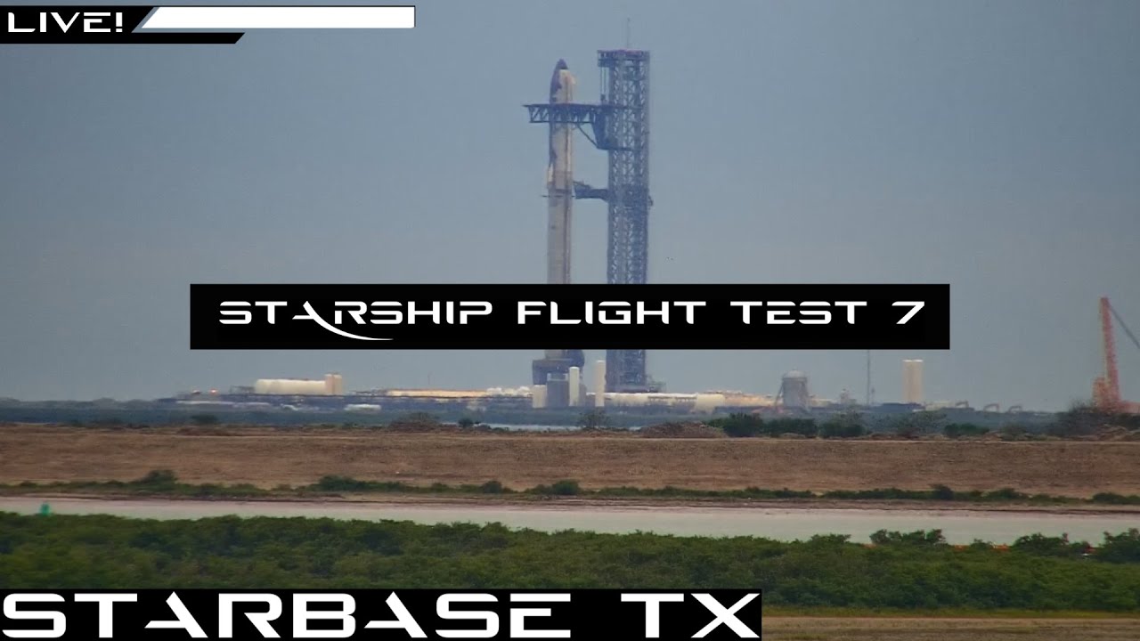 LIVE! Starbase 24/7 ! Starship Seventh Flight Test! - YouTube