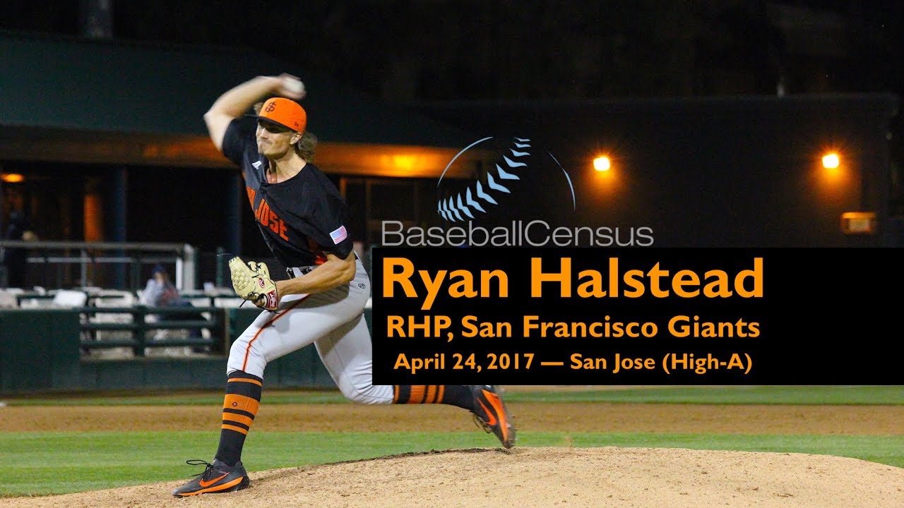 Ryan Halstead, RHP, San Francisco Giants — April 24, 2017 - YouTube