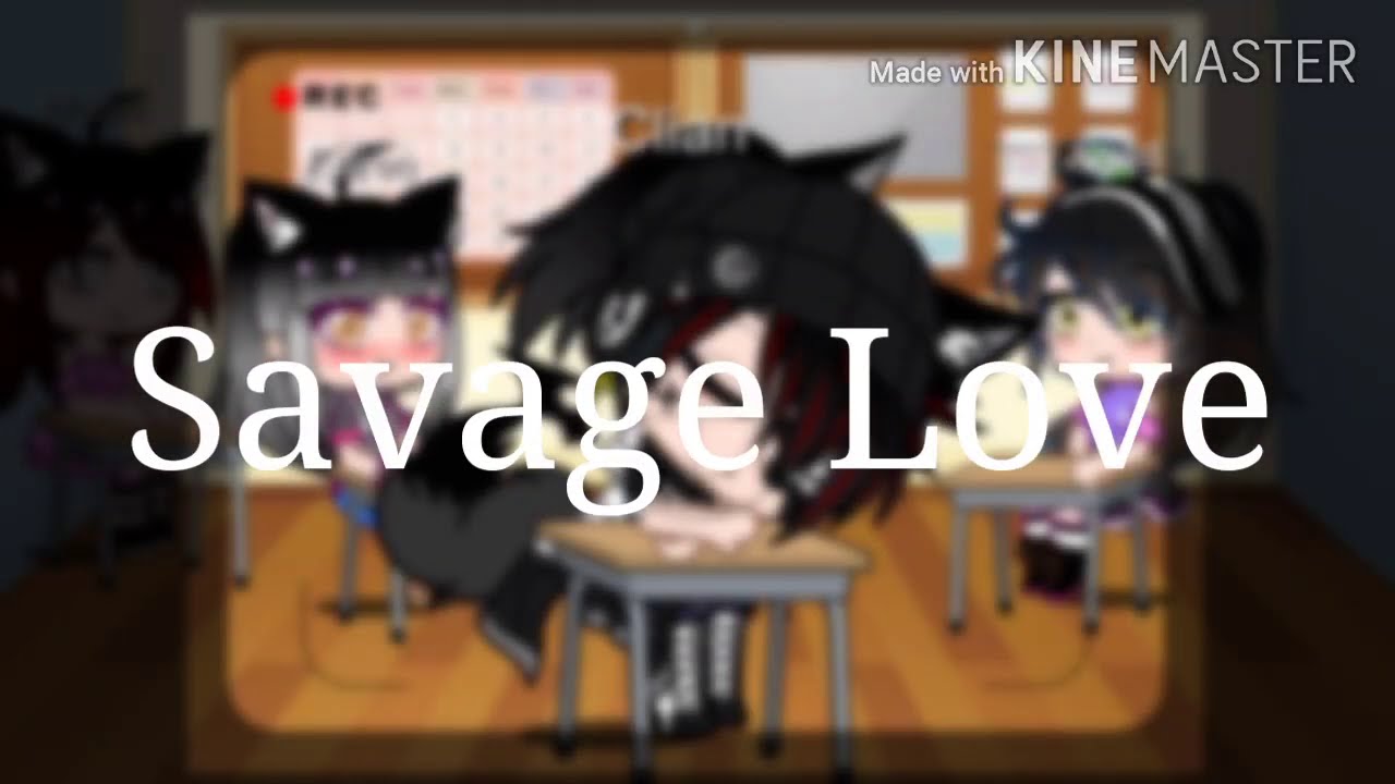 Savage Love(My past/Action GLMM - YouTube