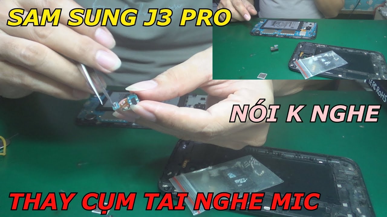 SAM SUNG J3 PRO MÍC NÓI KHÔNG NGHE PHẢI THAY LUÔN CỤM TAI NGHE VỚI MIC ...