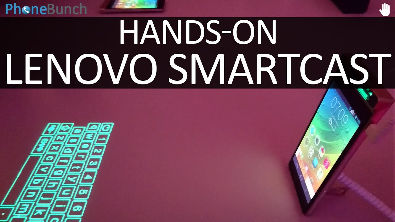 Lenovo SmartCast Projector Phone and Vibe S1 Hands-on Overview - YouTube