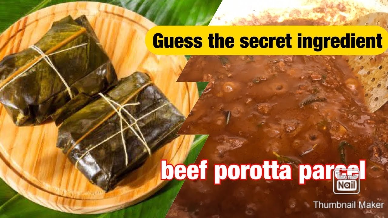Beef porotta parcel / beef porotta kizhi / beef roste / bushra’s ...