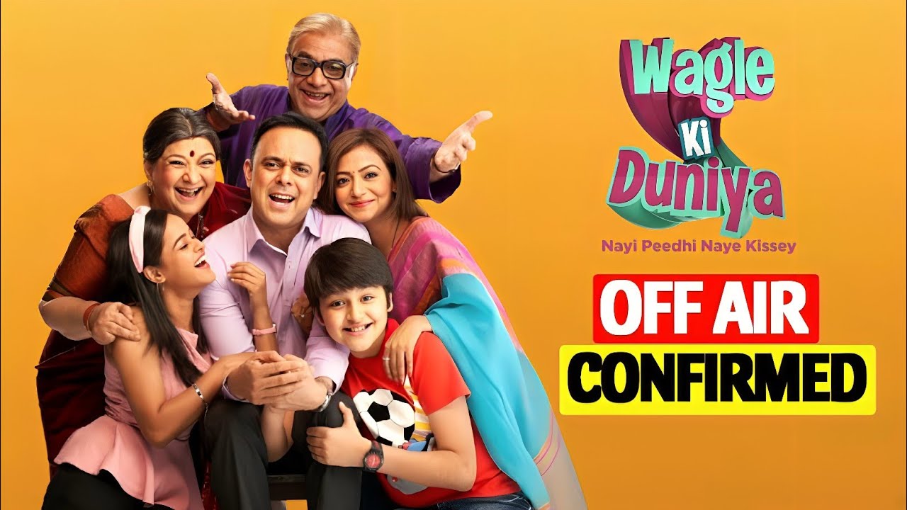 Sab TV Wagle Ki Duniya Going To Off - Air | Next Year | Full Details ...