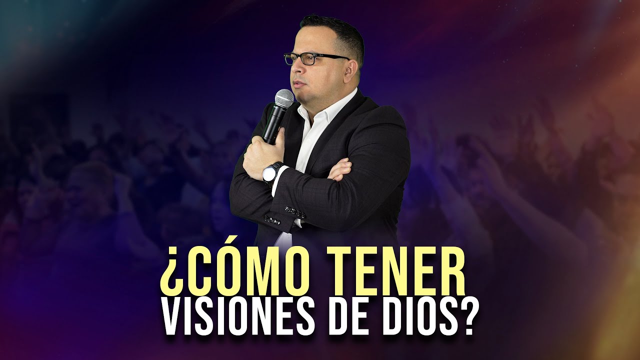 ¿Cómo tener visiones de Dios? - Pastor Peter Josue - YouTube