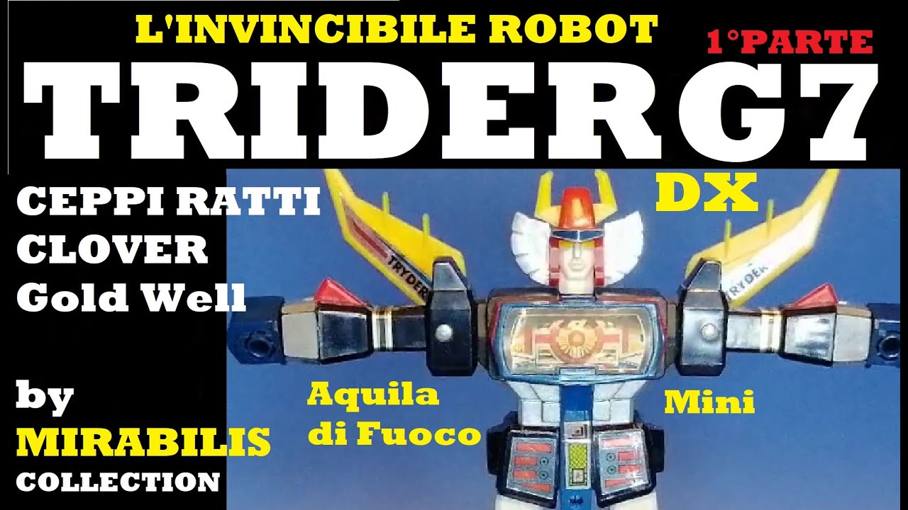 TRIDER G7 i Giocattoli, 1° Parte - YouTube