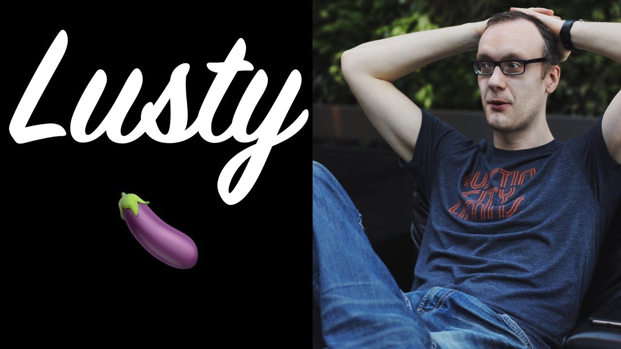 Lusty - YouTube