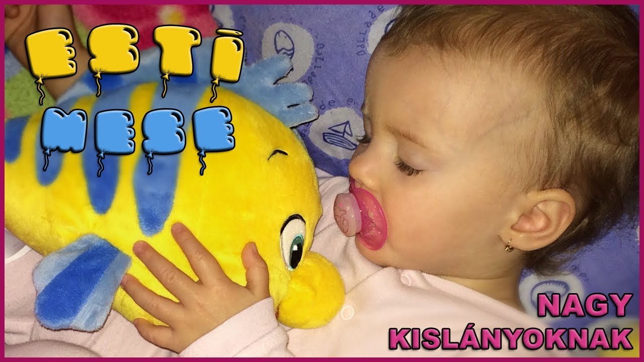 Esti mese (nagy kislányoknak) - YouTube