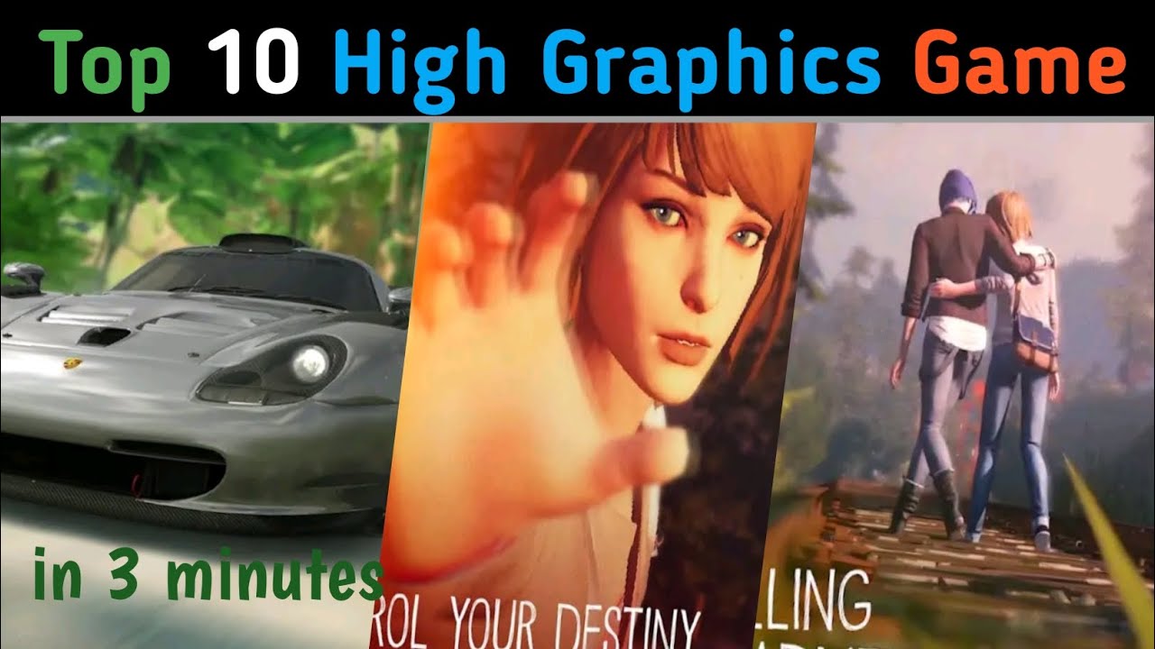 Top 10 high graphics game in 3 minutes - YouTube