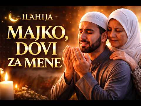 ILAHIJA – „Majko, dovi za mene“ 2026