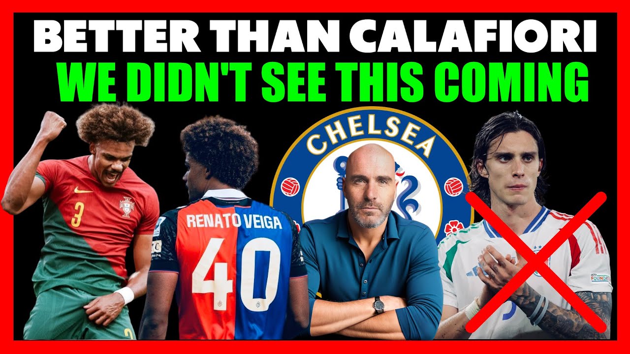 RENATO VEIGA TO CHELSEA HERE WE GO! BETTER THAN CALAFIORI? TRANSFER ...