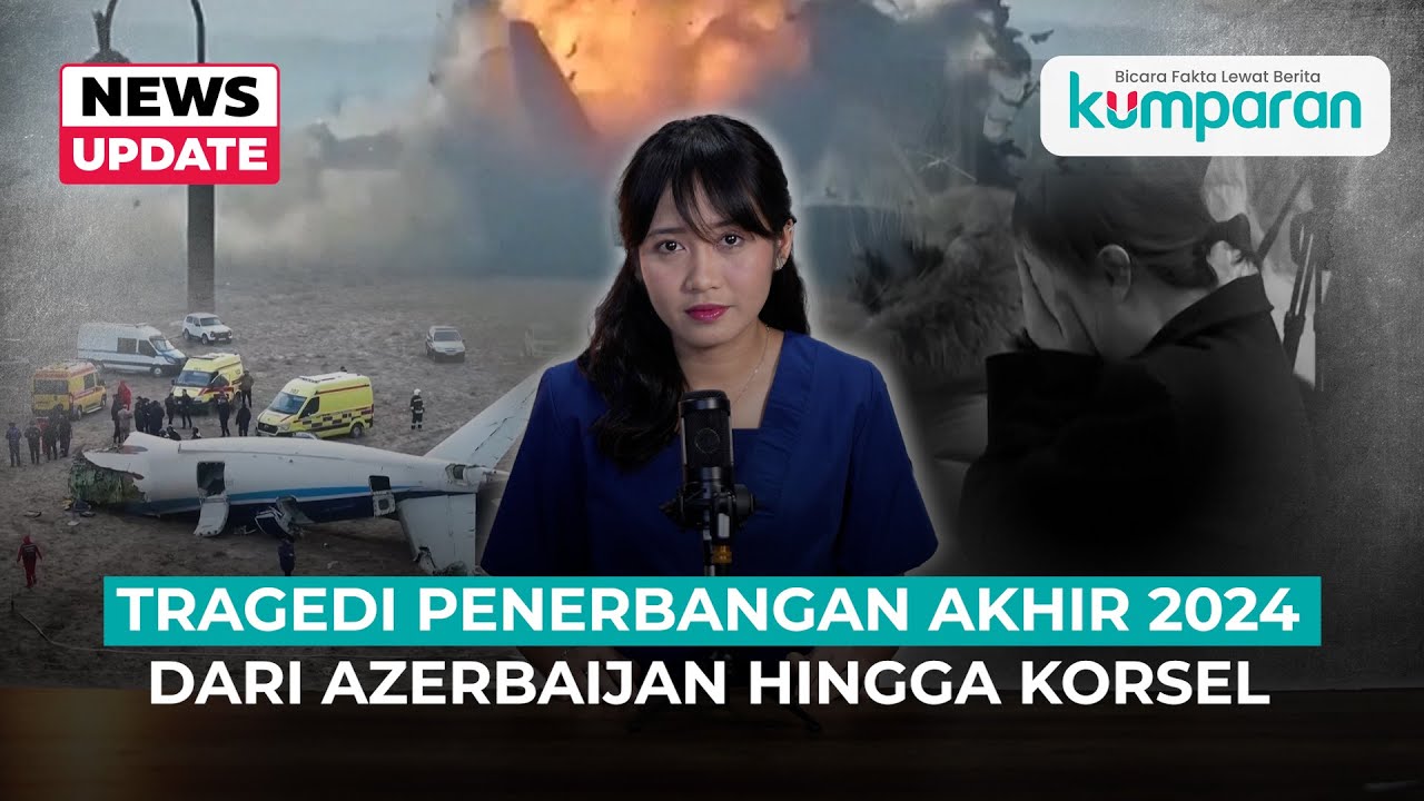 Explained | 5 Tragedi Penerbangan Akhir 2024: Dari Azerbaijan hingga ...