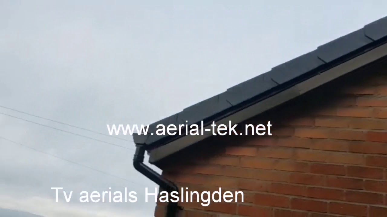 Tv aerials Haslingden, 07534524684, www.aerial-tek.net - YouTube