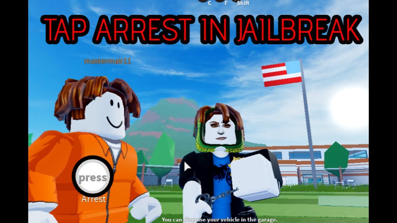 HOW TO TAP ARREST IN ROBLOX JAILBREAK [Windows 10] - YouTube