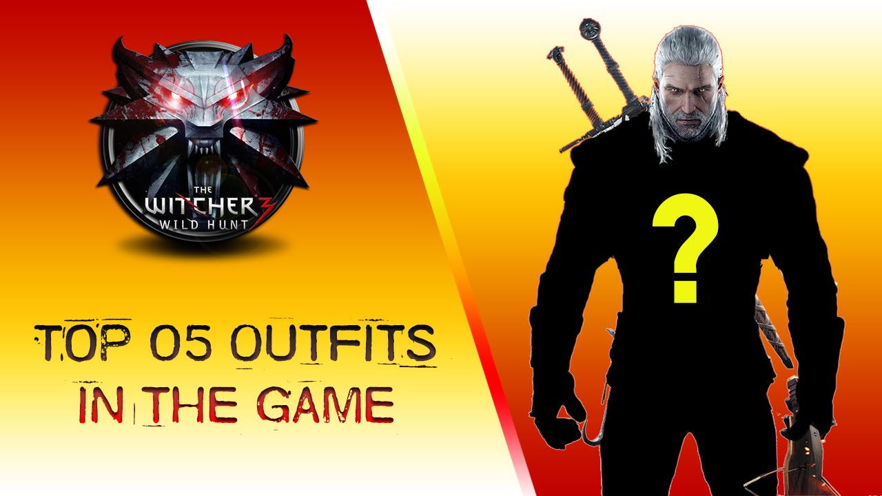 TOP 05 outfits in The witcher 3 - YouTube