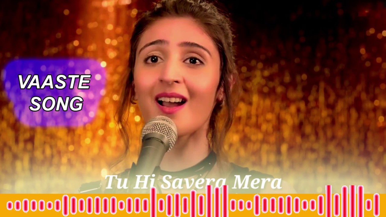 Vaaste Full Song With Lyrics | Dhvani Bhanushali, Tanishk Bagchi ...