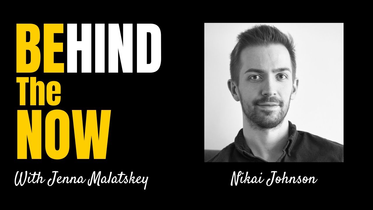 S3E8 Behind The Now — Nikai Johnson - YouTube