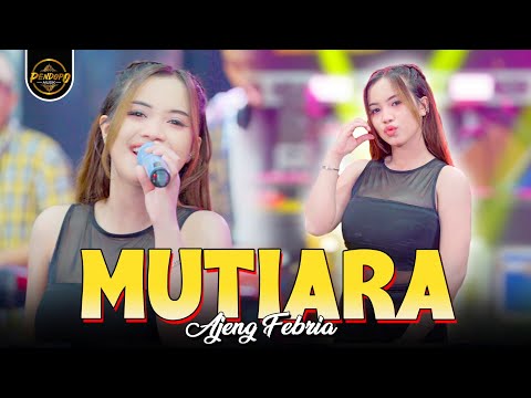 Ajeng Febria - MUTIARA (Official Music Video)