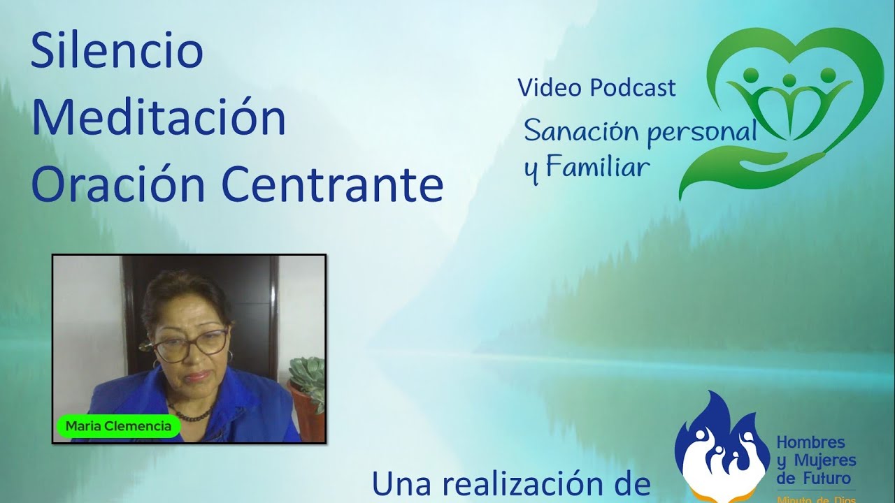 10 Silencio - Meditación - Oración Centrante - YouTube