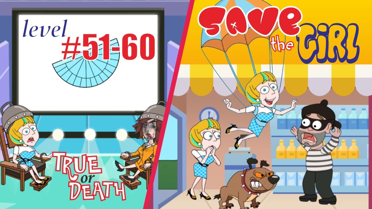 Save The Girl | Level 51-60 | True or Death | Gameplay Walkthrough ...