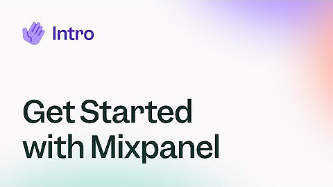 Getting Started with Mixpanel - YouTube