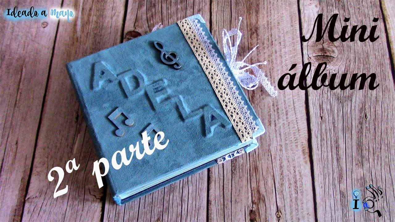 MINI ÁLBUM PORTADA EN RELIEVE CON SORPRESAS (PARTE 2) - YouTube