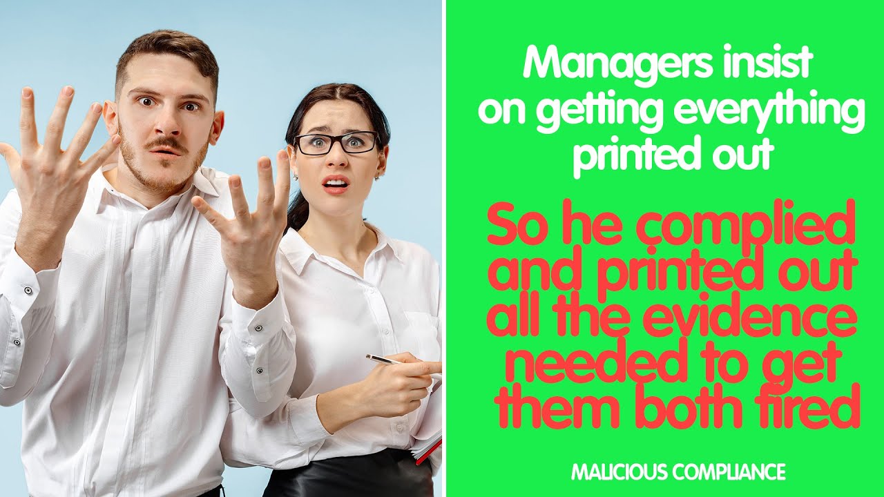Bad Managers demand it to be printed and get fired for it! r ...