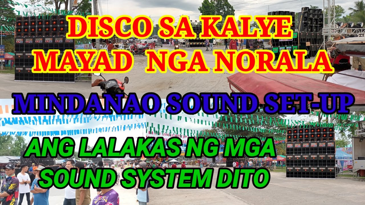 disco sa kalye mayad nga norala | mindanao sound set-up - YouTube