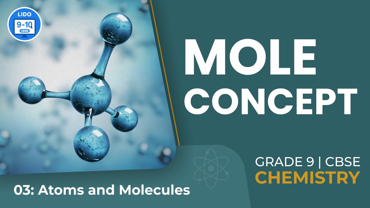 Mole Concept | Atoms and Molecules | Class 9 Chemistry Chapter 03 - YouTube