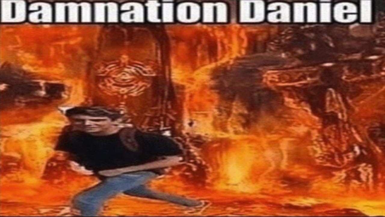 Straight To Hell - Damnation Daniel - YouTube