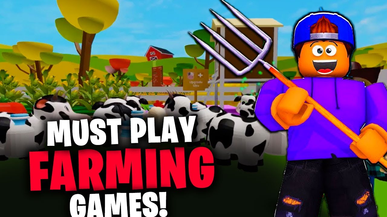 MUST PLAY FARMING GAMES ON ROBLOX - YouTube