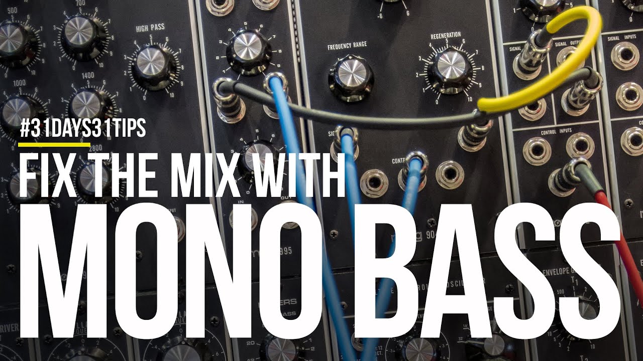 Fix the mix with MONO BASS - YouTube