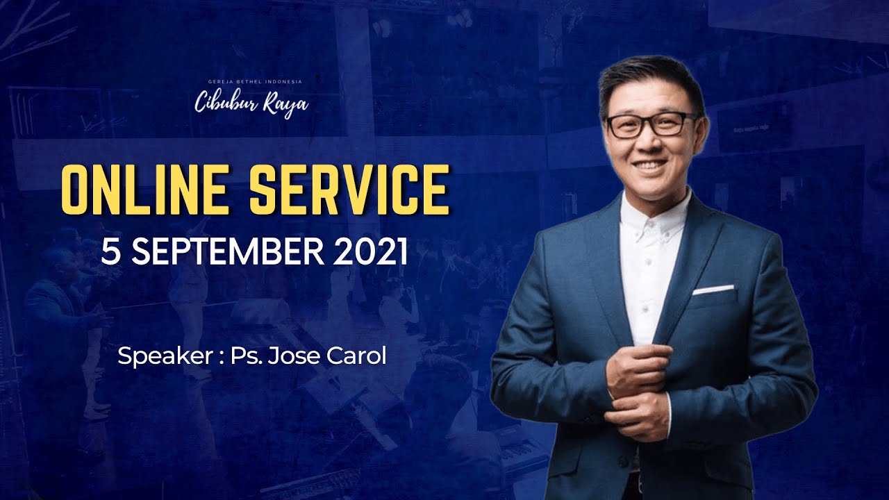 IBADAH ONLINE 5 SEPTEMBER 2021 | Family - Ps. Jose Carol - YouTube
