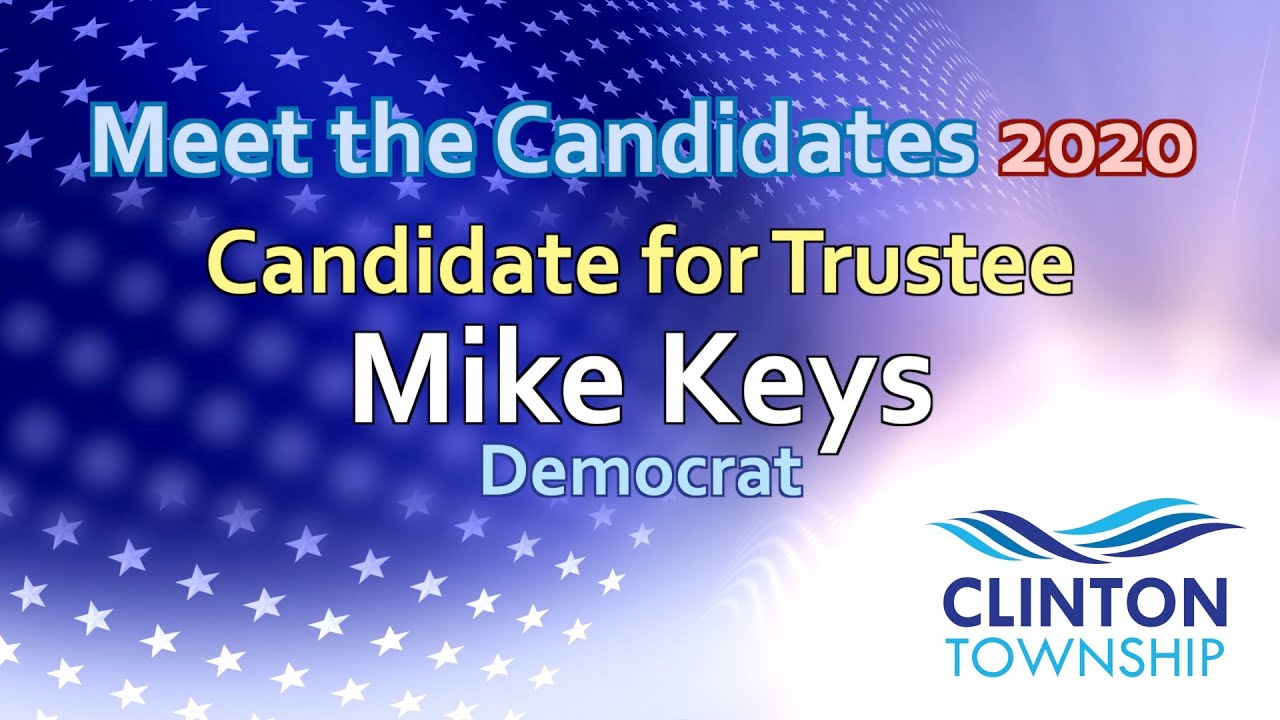 Meet the Candidates 2020: Mike Keys, Candidate for Trustee - YouTube