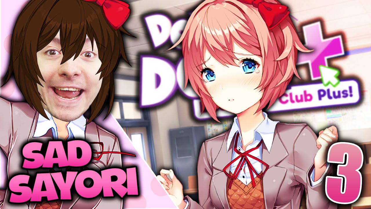 Sad Sayori - Doki Doki Literature Club Plus! | Part 3 | First ...