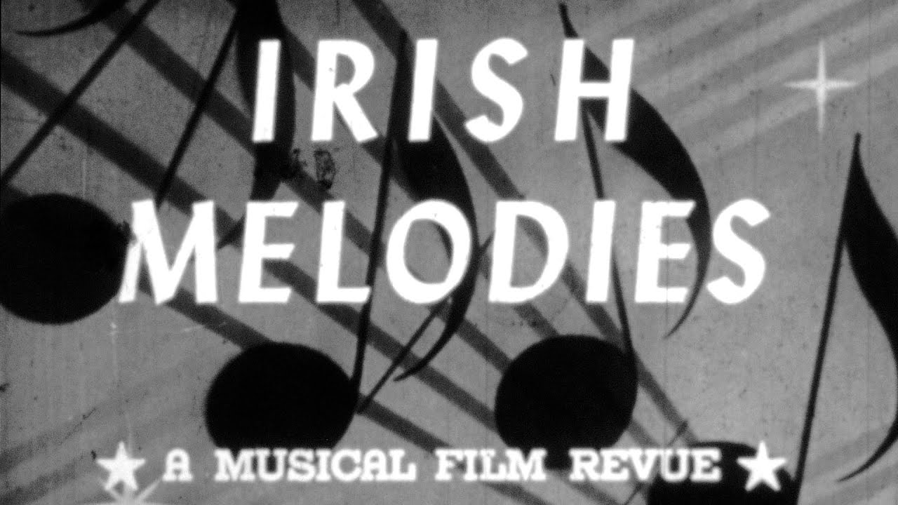 Official Films: Irish Melodies [HD] 1940s - YouTube