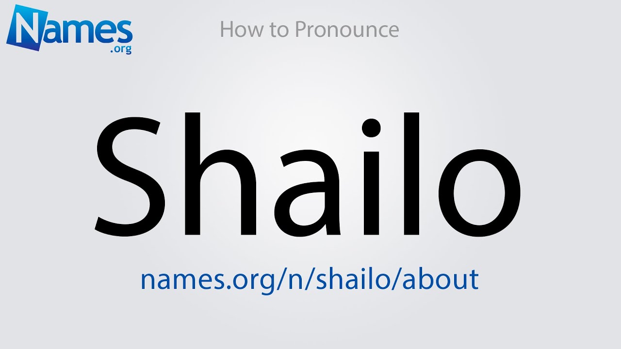 How to Pronounce Shailo - YouTube