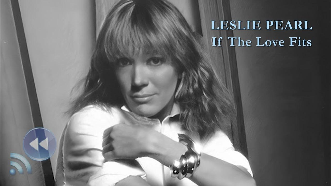 IF THE LOVE FITS (Leslie Pearl) Retro RMXXX - YouTube