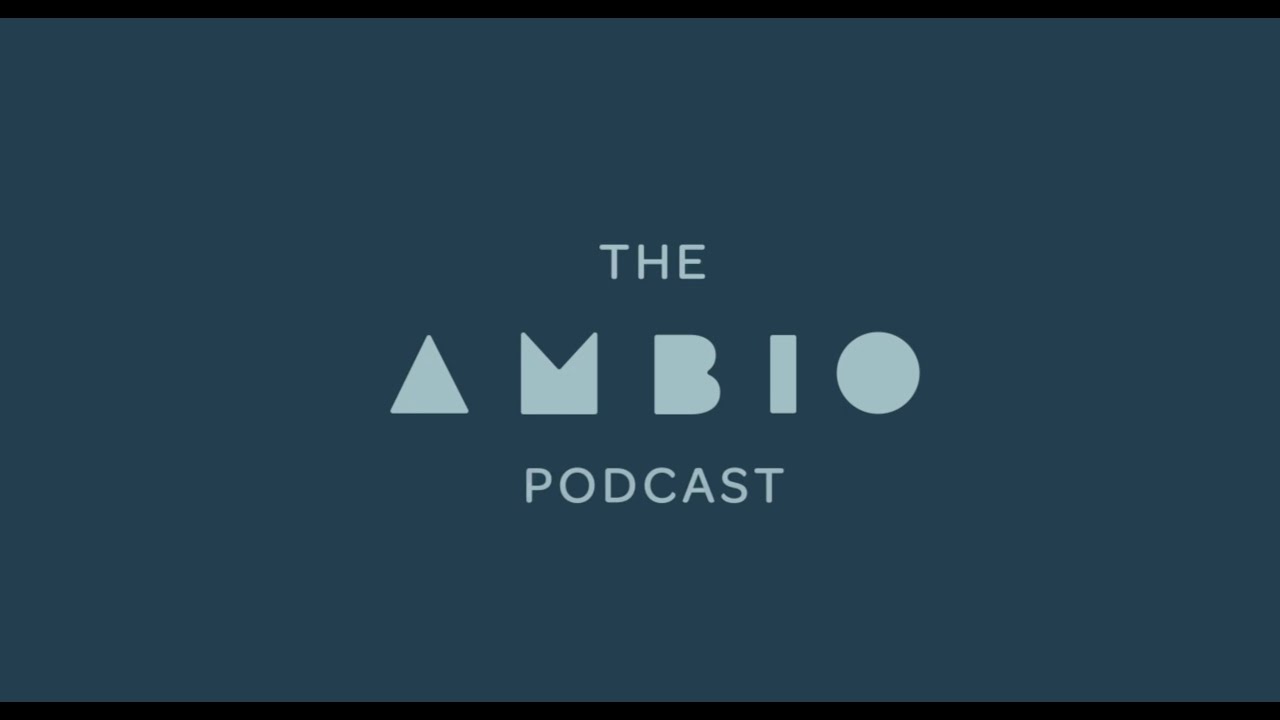 The Ambio Podcast Episode #2 - YouTube